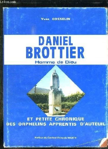 LA GESTE MERVEILLEUSE de Daniel Brottier, homme de Dieu : Et, en son ...
