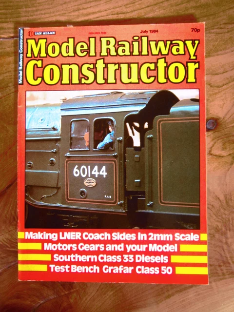 MAGAZINE MODEL RAILWAY Constructor July 1984 Vol. 51 No. 603 * Must See ...