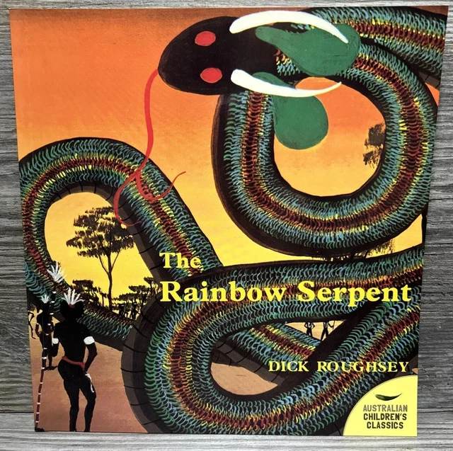 THE RAINBOW SERPENT Book Indigenous Aboriginal 2011 Childrens Dreamtime ...