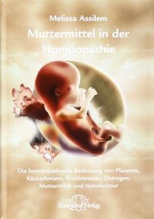 MUTTERMITTEL IN DER Homöopathie de Melissa Assilem | Livre | état très ...