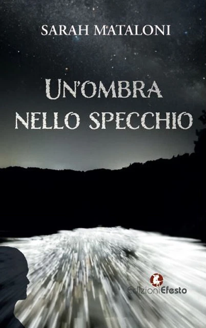 UN'OMBRA NELLO SPECCHIO - Mataloni Sarah EUR 15,00 - PicClick FR