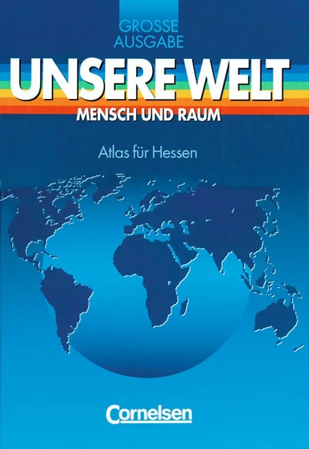 UNSERE WELT - Mensch und Raum - Große Ausgabe / Atlas für Hessen EUR 5 ...