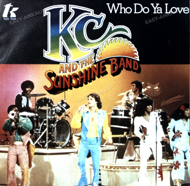 KC AND THE Sunshine Band Who Do Ya Love 7" vinyl USA Tk 1978 B/w sho ...