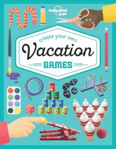 LONELY PLANET KIDS Create Your Own Vacation Games 1 (Lonely Planet Kids ...