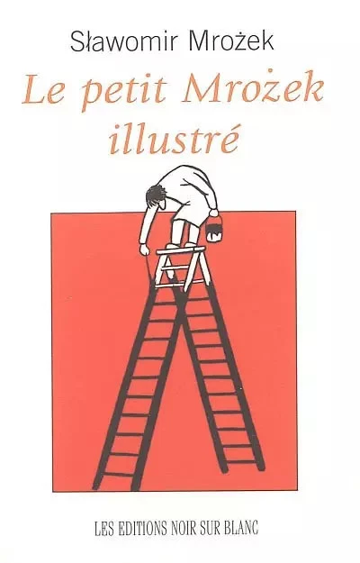 LE PETIT MROZEK illustré, Slawomir Mrozek, Chaval, Erhard Grazyna, Jean ...