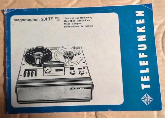 ALTE BEDIENUNGSANLEITUNG, TELEFUNKEN Magnetophon 201 TS, Tonbandgerät ...