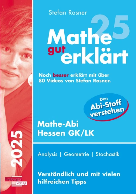 MATHE GUT ERKLÄRT 2025 Hessen Grundkurs und Leistungskurs Stefan Rosner ...