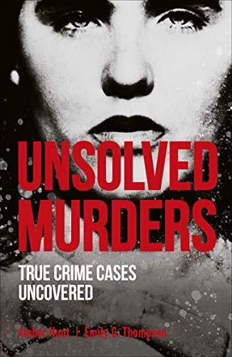 UNSOLVED MURDERS PAR Thompson, Emily G Chasse, Ambre, Neuf Livre ...