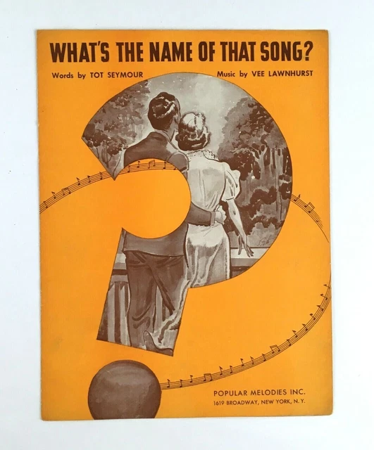 Whats The Name Of That Song Piano Guitar Vocal Sheet Music 1936 Seymour