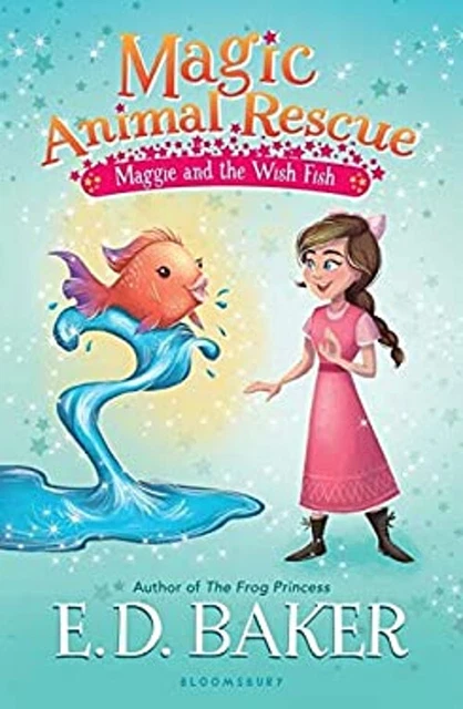 MAGIC ANIMAL RESCUE 2: Maggie and the Wish Fish Paperback E. D. B EUR 4 ...