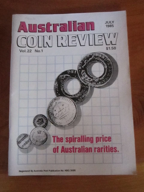 MAGAZINE AUSTRALIAN COIN Review July 1985 Vol. 22 No. 1 *Great* Must ...