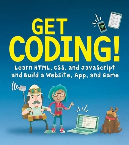 GET CODING! LEARN HTML, CSS, and JavaScript and Build a Website, $26.75 ...