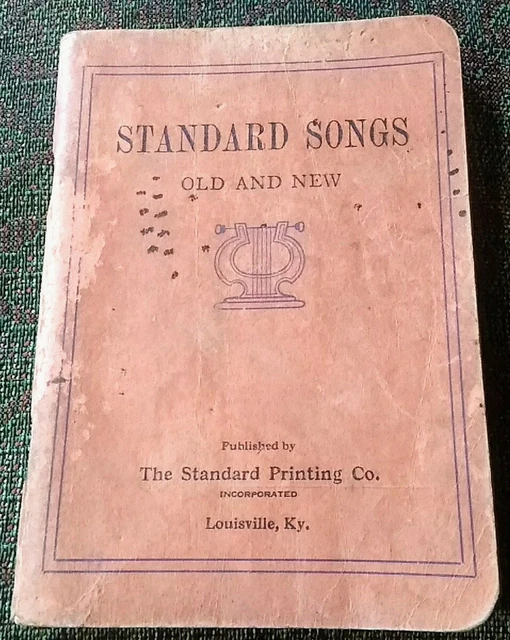 &STANDARD SONGS& THE Standard Printing Co. Louisville Ky. 112 Pgs £3.97 ...