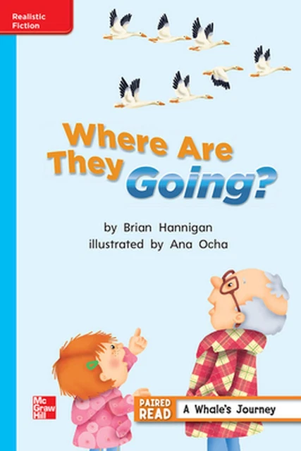 READING WONDERS LEVELED Reader Where Are They Going?: on-Level Unit 2 ...