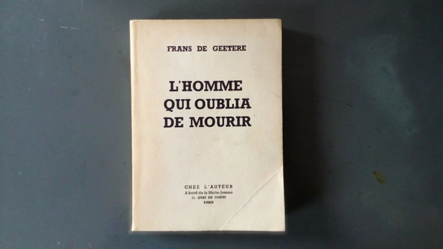 FRANS DE GEETERE, The Man Who Forgot to Die, Numbered, Signed ...
