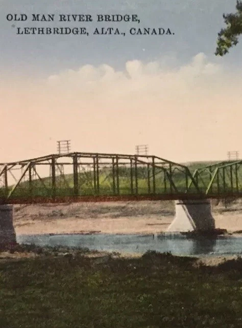 POSTCARD, OLD MAN River Bridge Lethbridge Alberta Canada, Vintage P21 ...