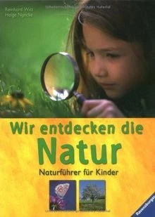 WIR ENTDECKEN DIE Natur: Naturführer für Kinder de Wi... | Livre | état ...
