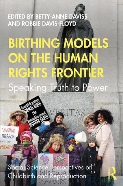 BIRTHING MODELS ON the Human Rights Frontier: Speaking Truth to Power ...