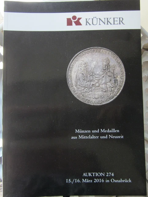 CATALOGO D'ASTA KUNKER asta 274 del 15 e 16/3/2016 monete carolinge e ...