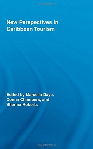 NEW PERSPECTIVES IN Caribbean Tourism (Routledg, Marcella-Daye ...