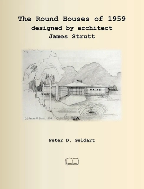 THE ROUND HOUSES of 1959 designed by architect James Strutt by Peter D ...