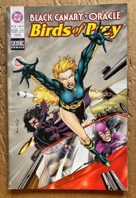 BLACK CANARY / ORACLE / BIRDS OF PREY n° 2 EO 2000 Semic DC EUR 1,00 ...