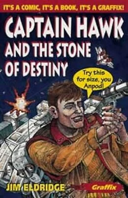 CAPTAIN HAWK AND the Stone of Destiny (Graffix), Eldridge, Jim, Used ...