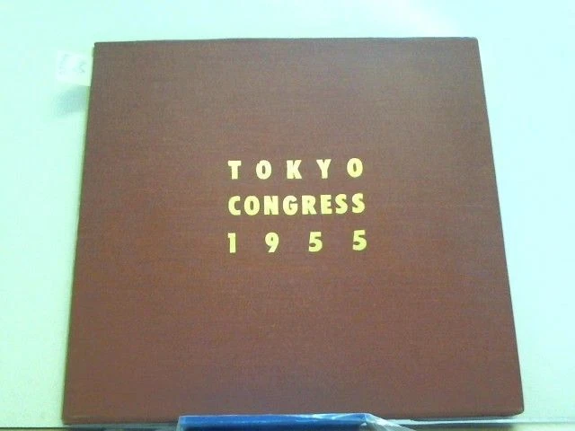 TOKYO CONGRESS 1955. With Compliments of the Japanese National Committe ...