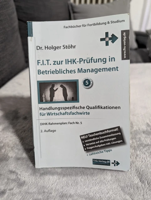 F.I.T. ZUR IHK Prüfung in Betriebliches Management, Dr. Holger Stöhr, HQ WiFa EUR 5,00 - PicClick DE