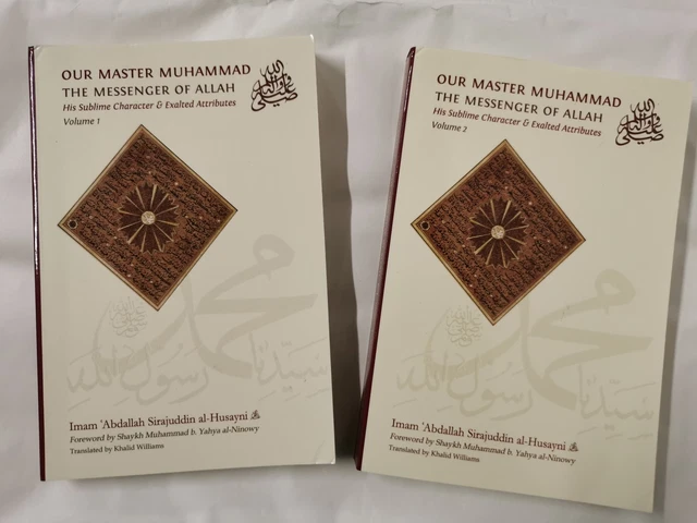OUR MASTER MUHAMMAD THE MESSENGER OF ALLAH -Vol 1 & 2 by Imam Abdullah ...