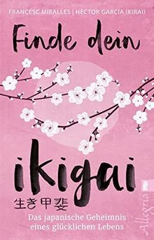 FINDE DEIN IKIGAI: Das japanische Geheimnis eines glü... | Livre | état très bon EUR 11,53 ...