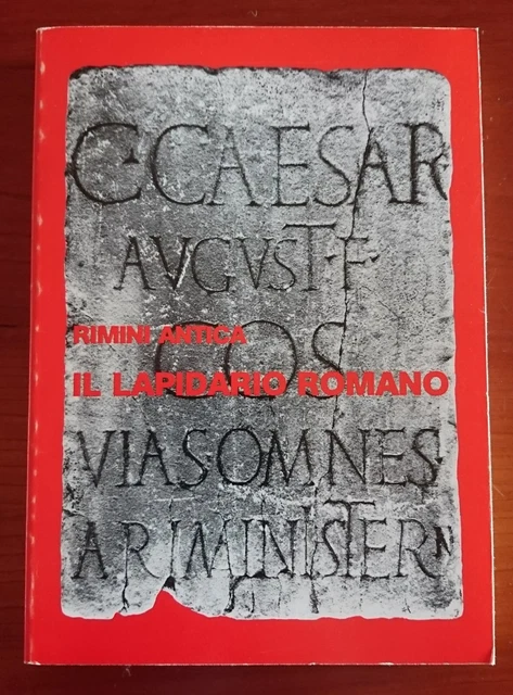 ANGELA DONATI (CUR.) "Rimini Antica. Il Lapidario Romano" Guide Musei ...