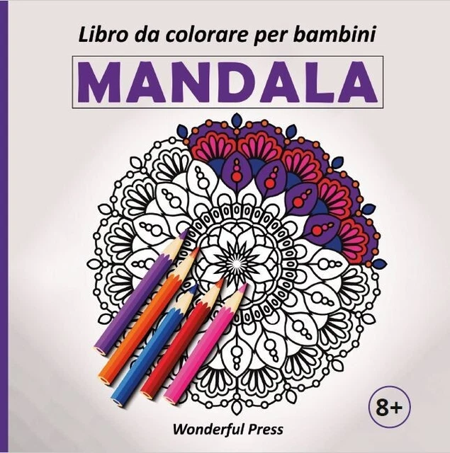MANDALA: LIBRO DA Colorare per Bambini - 50 bellissimi mandala - 8+ EUR ...