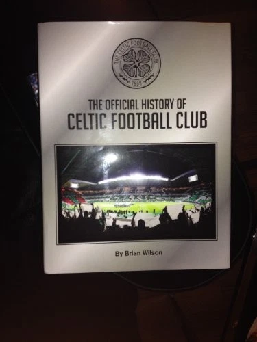 The Official History Of Celtic Football Club FOR SALE! - PicClick UK
