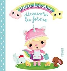 PETITE LICORNE DÉCOUVRE la ferme de Bélineau, Nathalie | Livre | état très bon EUR 5,43 ...