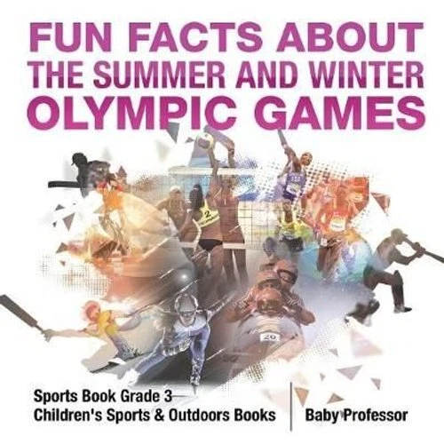 FUN FACTS ABOUT the Summer and Winter Olympic Games - Sports Bo ...