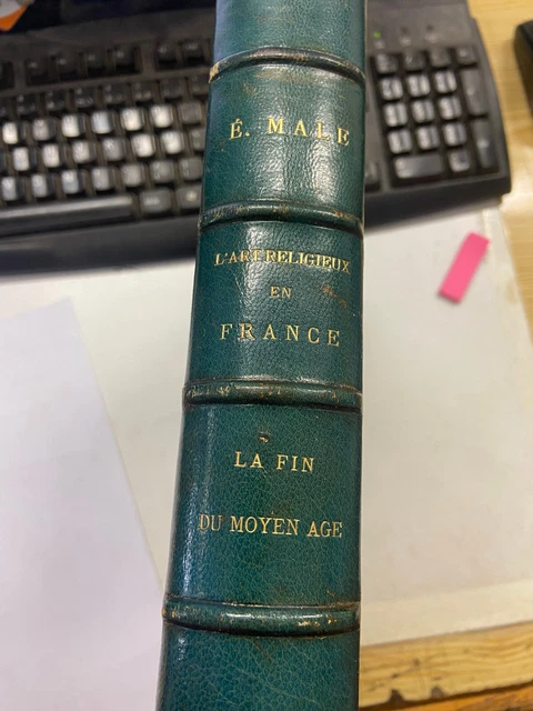 L'ART RELIGIEUX DE la fin du Moyen Age en France Emile Male 1931 MK 140 ...