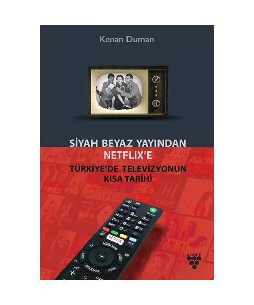 SIYAH BEYAZ YAY?NDAN Netflix’e Türkiye’de Televizyonun K?sa Tarihi ...