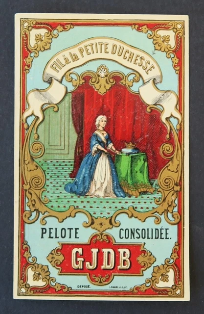 ANCIENNE ÉTIQUETTE 1870 FIL LIN A LA PETITE DUCHESSE GJBD thread label ...