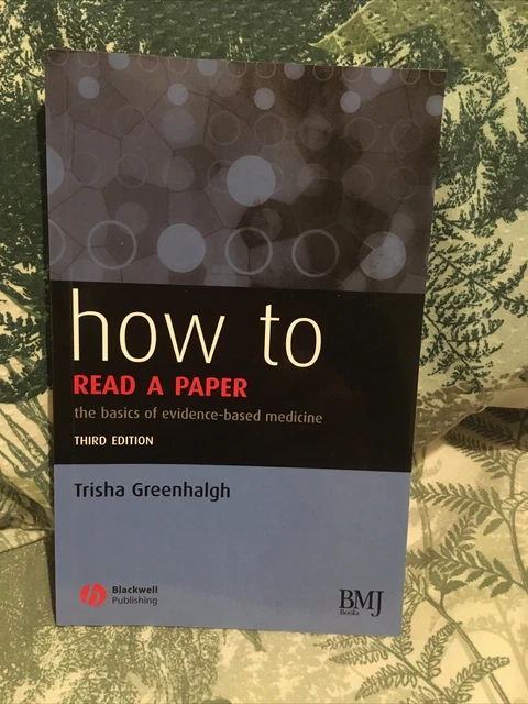 HOW TO READ a paper. The Basics Of Evidence-Based Medicine £2.99 ...