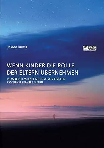 WENN KINDER DIE Rolle der Eltern ubernehmen. Ph. Hilker WENN KINDER DIE Rolle der Eltern ubernehmen. Ph. Hilker