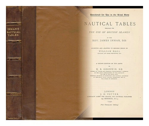 INMAN, REV. JAMES Nautical Tables Designed for the Use of British ...