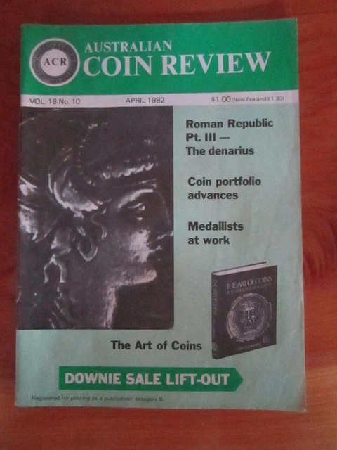 MAGAZINE AUSTRALIAN COIN Review April 1982 Vol. 18 No. 10 *Great* Must ...
