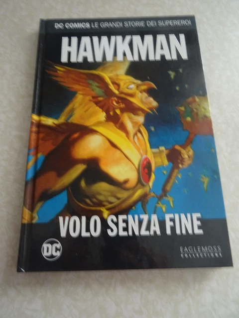 HAWKMAN VOLO SENZA Fine Dc Comics Le Grandi Strorie Dei Supereroi ...