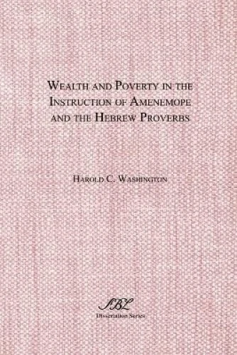 WEALTH AND POVERTY in the Instruction of Amenemope and the Hebrew ...