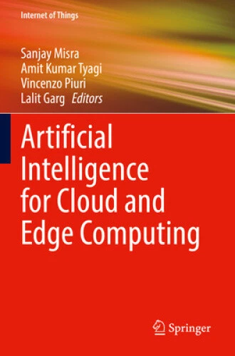 ARTIFICIAL INTELLIGENCE FOR Cloud and Edge Computing (Internet of Things) $468.18 - PicClick AU