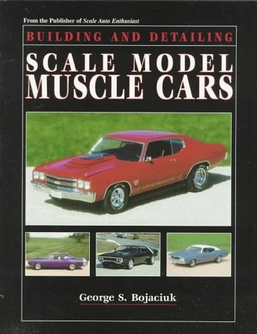 Building And Detailing Scale Model Cars Pat Covert