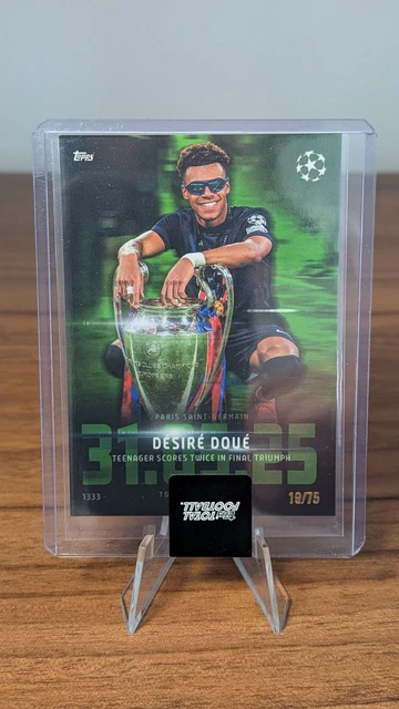 DESIRE DOUE /75 Total Performer Topps Total Football Paris UCL Night ...