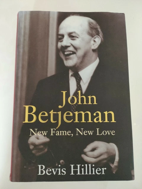 JOHN BETJEMAN: NEW Fame, New Love by Bevis Hillier 2002 HB Signed by ...