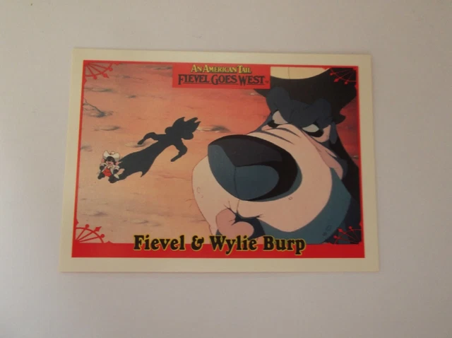 AN AMERICAN TAIL: Fievel Goes West "FIEVEL & WYLIE BURP" #17 Trading ...